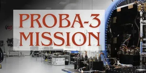 Proba-3: European Solar Mission · UPSCprep.com