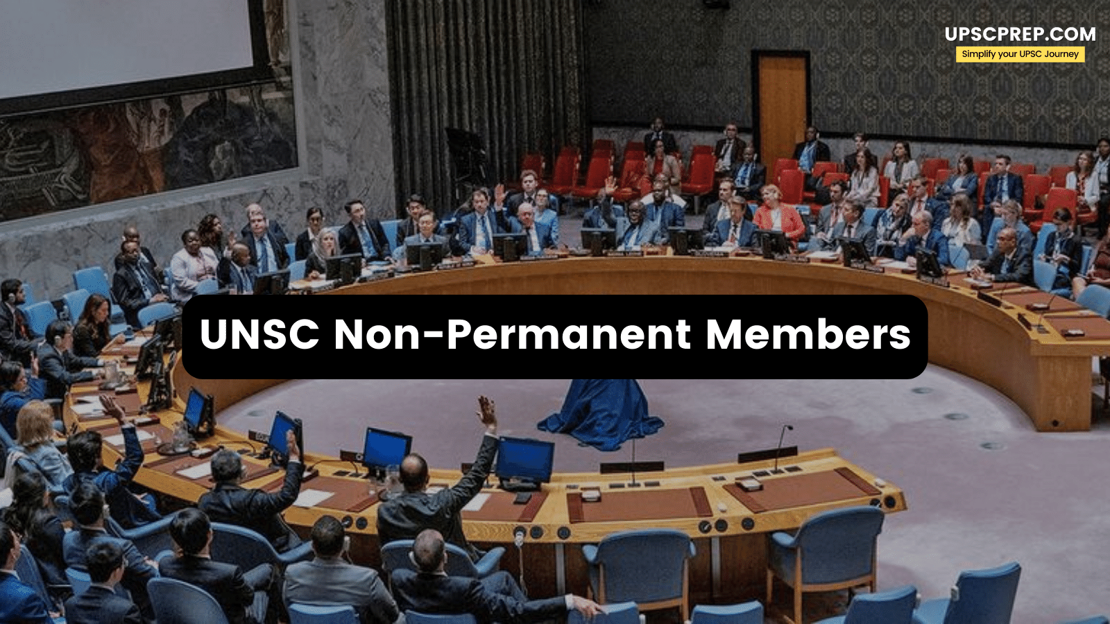 How are Non-Permanent Members of the UNSC elected? · UPSCprep.com How are Non-Permanent Members of the UNSC elected? · UPSCprep.com